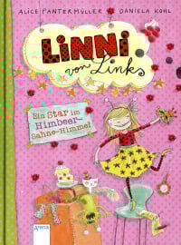 Linni von Links (2). Ein Star im Himbeer-Sahne-Himmel – Inhalt ...