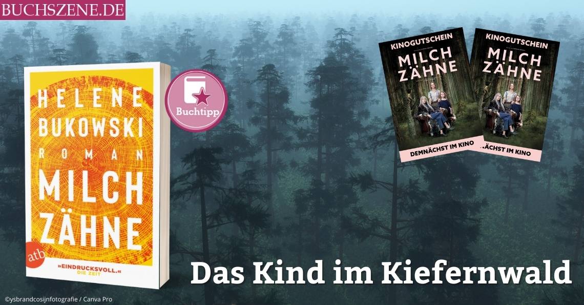 Helene Bukowski Milchzaehne | BUCHSZENE.DE