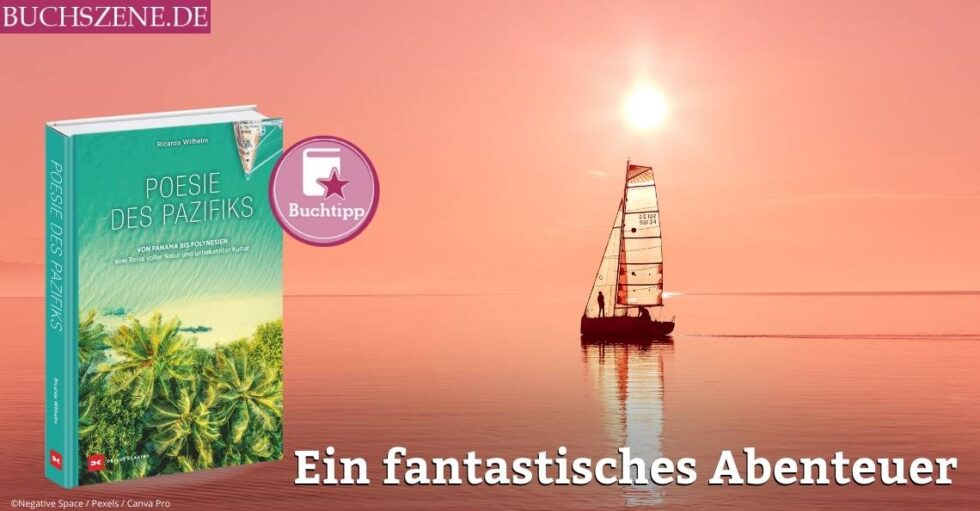 Ricarda Wilhelm: Poesie des Pazifiks | BUCHSZENE.DE